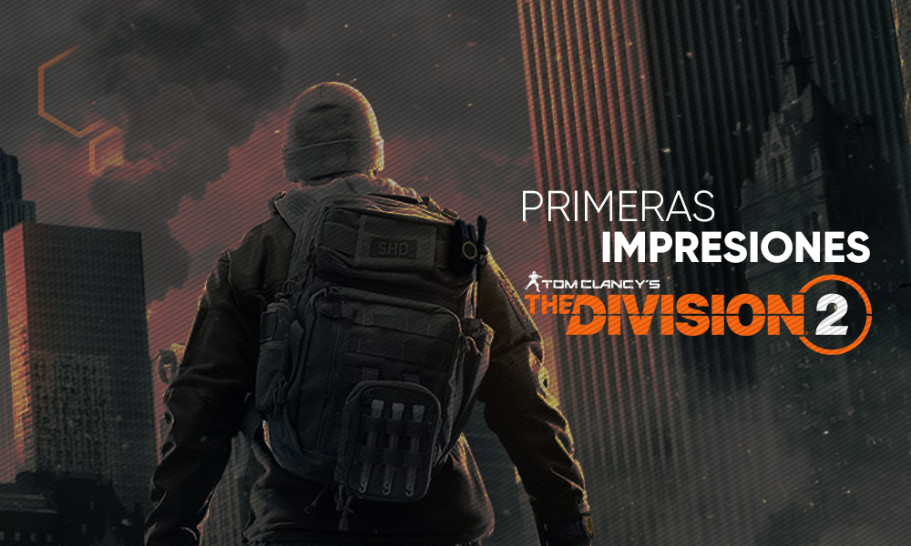 The Hive Gaming » THE DIVISION 2: PRIMERAS IMPRESIONES