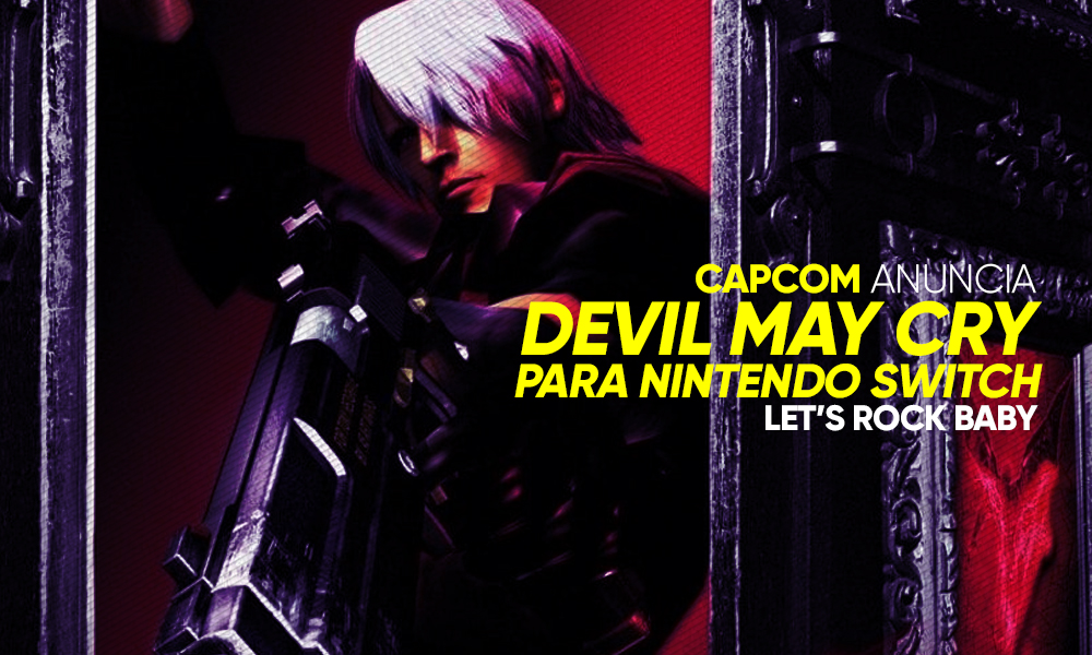 The Hive Gaming » EL PRIMER DEVIL MAY CRY LLEGARÁ AL NINTENDO SWITCH