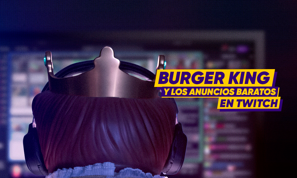 The Hive Gaming » Burger King y su publicidad barata e ilegal en Twitch